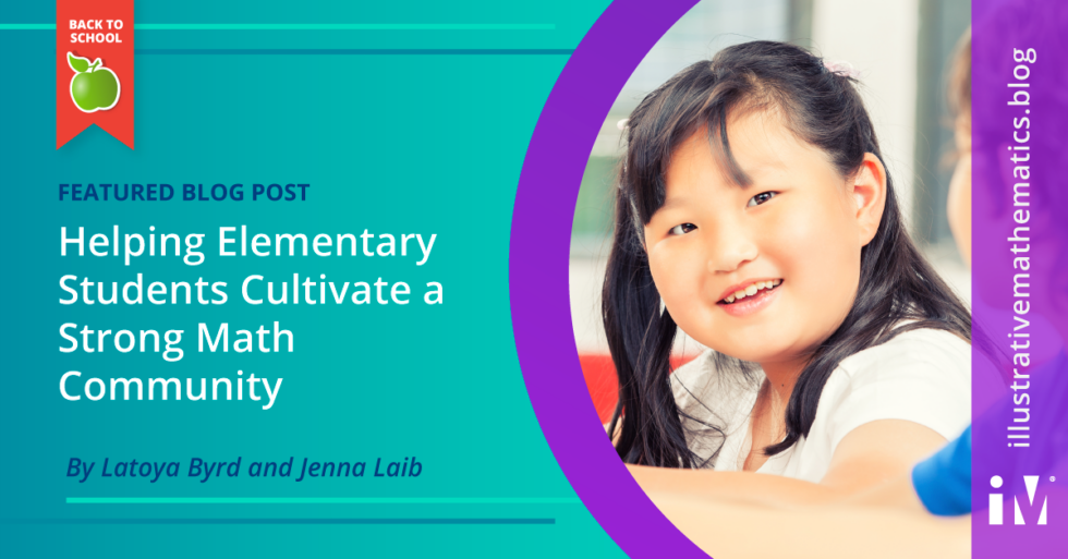Helping Elementary Students Cultivate a Strong Math Community - IM ...