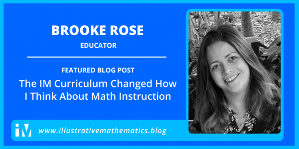 The IM Curriculum Changed How I Think About Math Instruction - IM ...