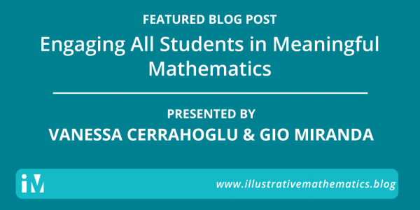 Engaging All Students in Meaningful Mathematics - IM CERTIFIED® BLOG