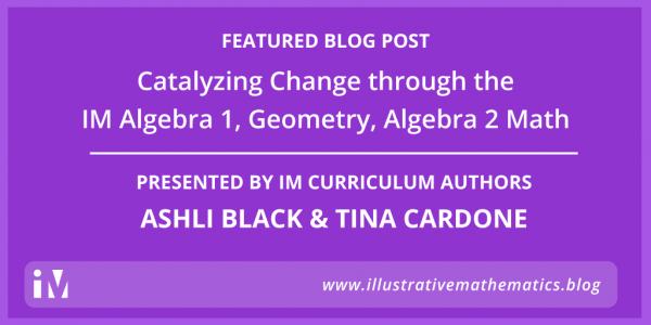 Catalyzing Change through the IM Algebra 1, Geometry, Algebra 2 Math ...