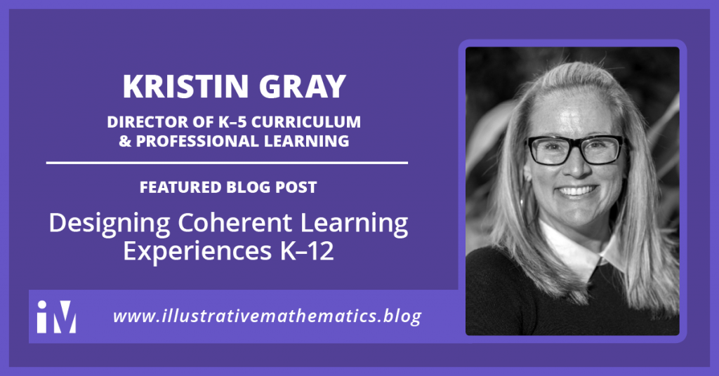 Designing Coherent Learning Experiences K-12 - IM CERTIFIED® BLOG