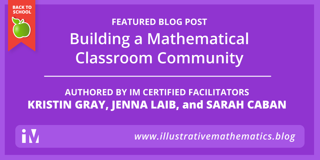 Building a Mathematical Classroom Community - IM CERTIFIED® BLOG