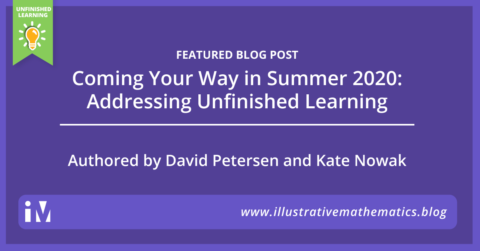 New IM 6–12 Resources for Addressing Unfinished Learning and Engaging ...