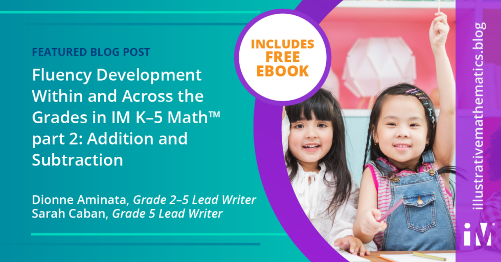 Fluency Development Within and Across the Grades in IM K-5 Math™, part ...