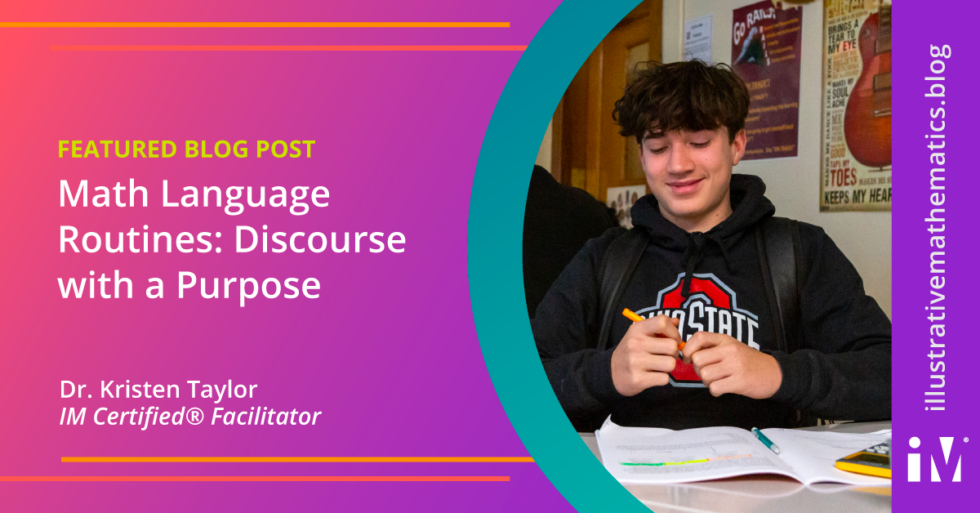Math Language Routines: Discourse with a Purpose - IM CERTIFIED® BLOG