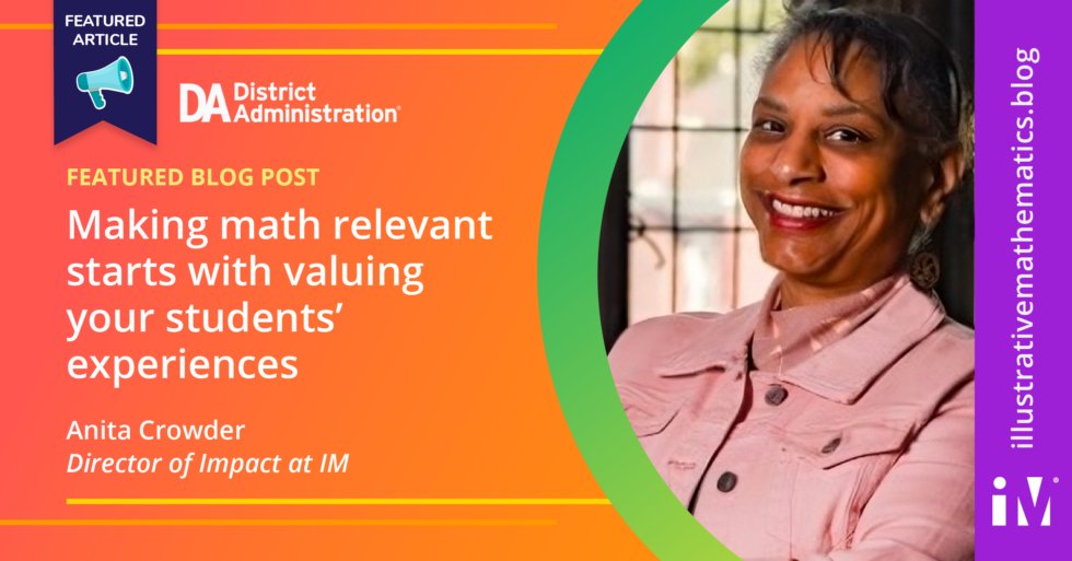 Making math relevant starts with valuing your students’ experiences ...